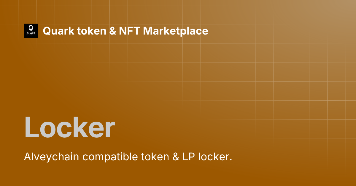 Locker | Quark token & NFT Marketplace